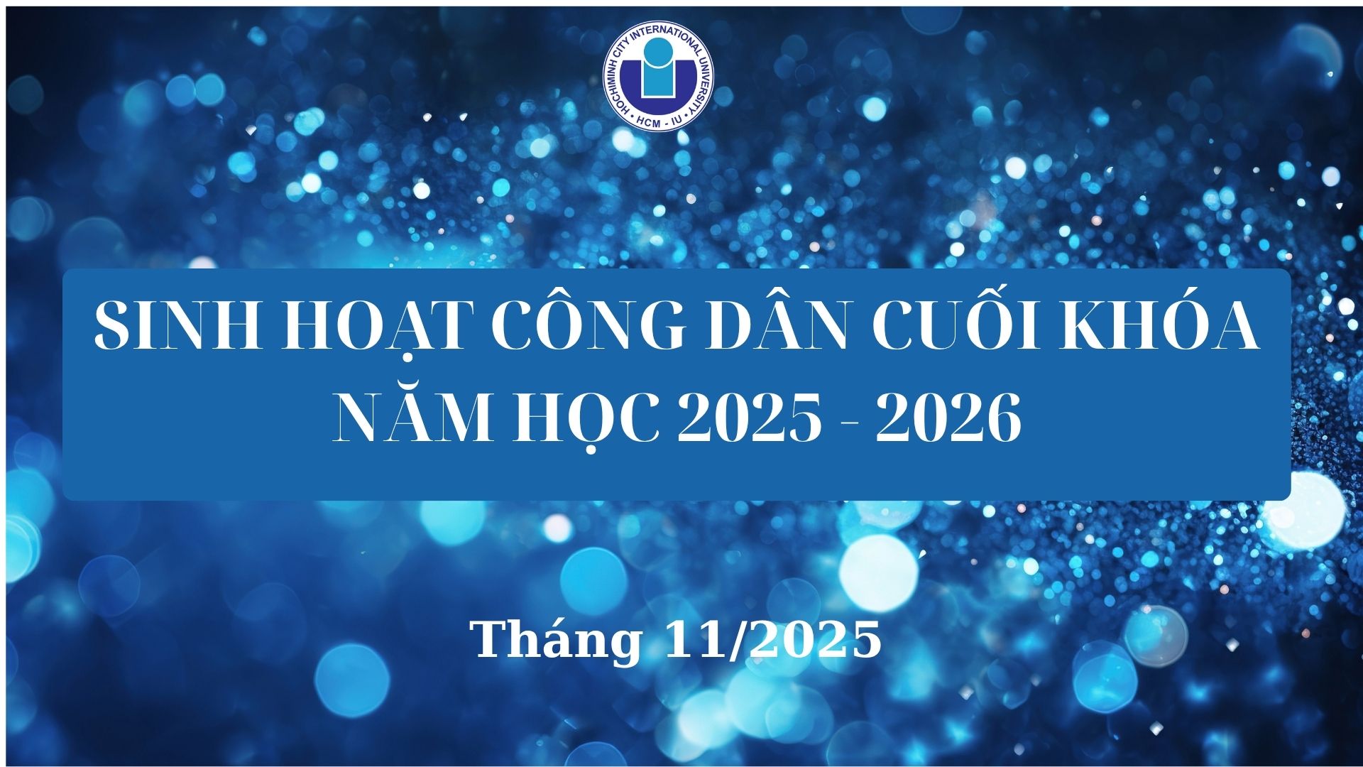 Thông báo chương trình sinh hoạt công dân cuối khóa năm học 2025-2026 ...